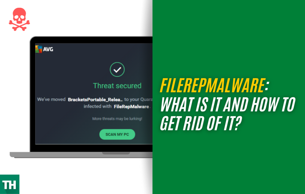 FileRepMalware: What is it and how to remove it?