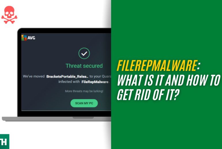 FileRepMalware: What is it and how to remove it?